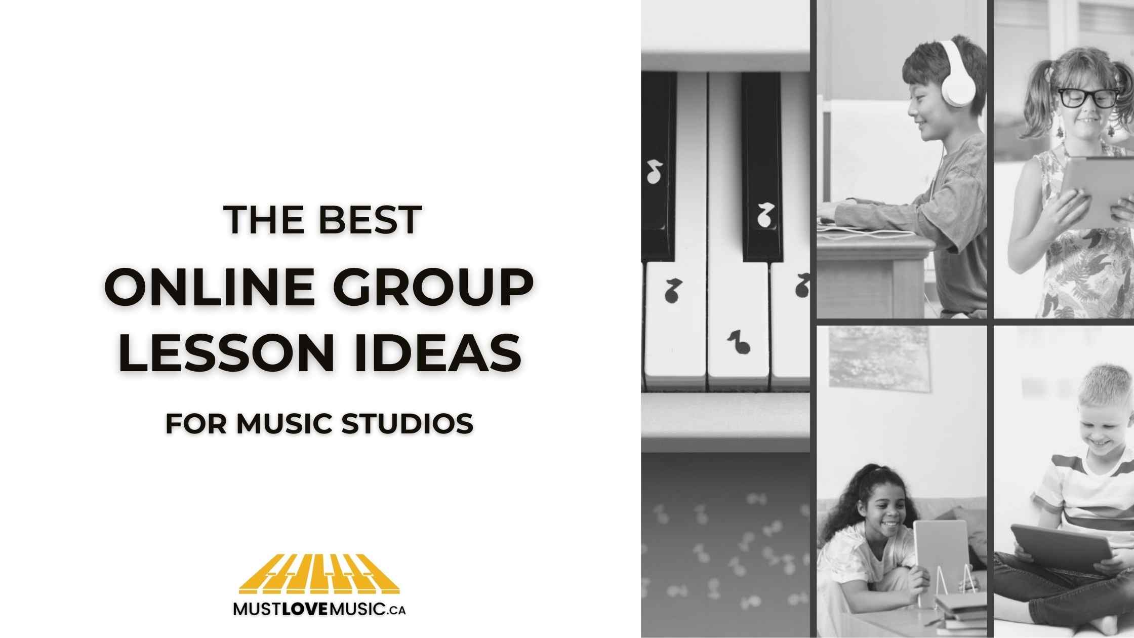 The Best Online Group Lesson Ideas For Music Studios
