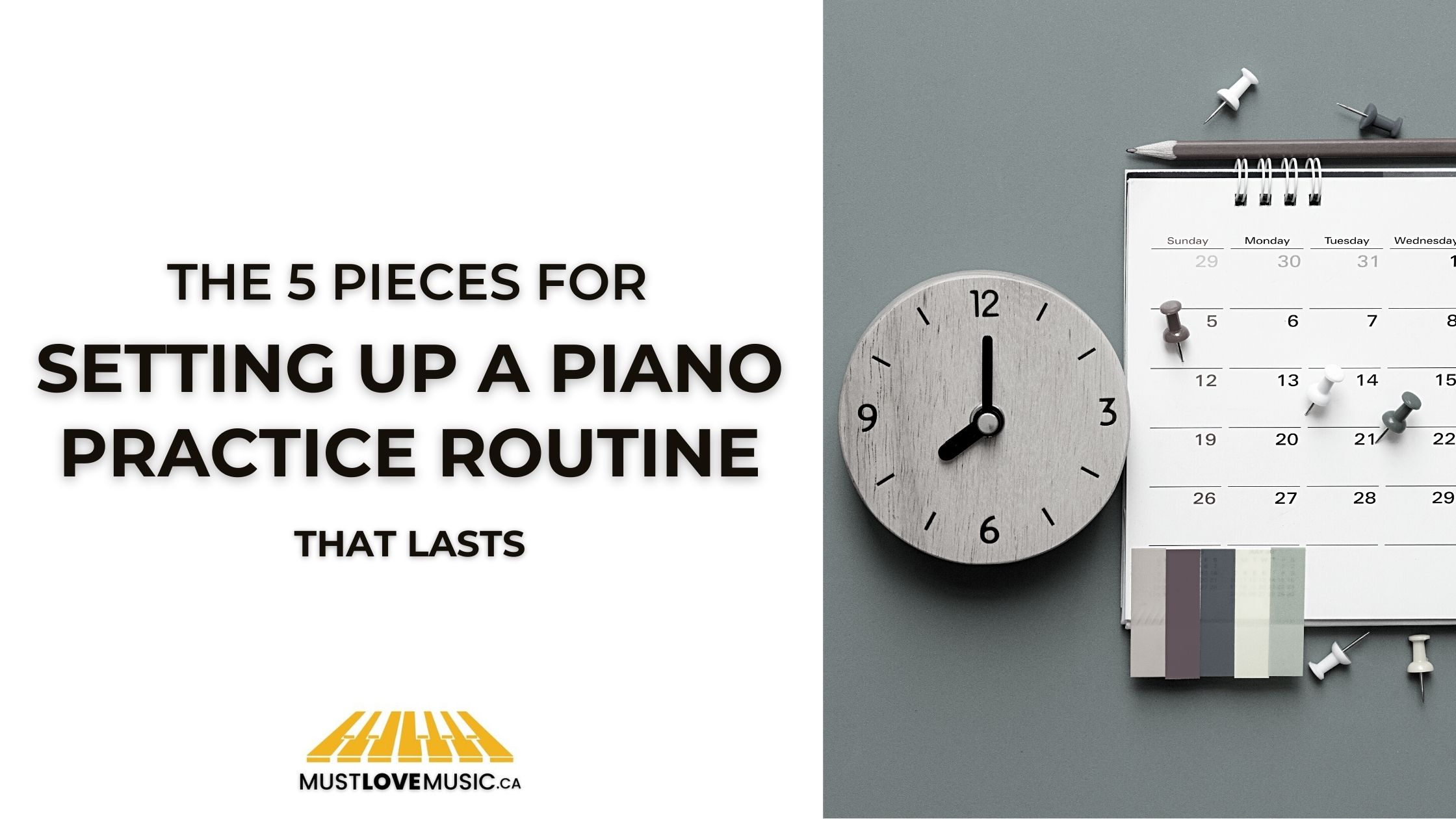 The 2 Pieces For Setting Up A Piano Practice Routine That Lasts