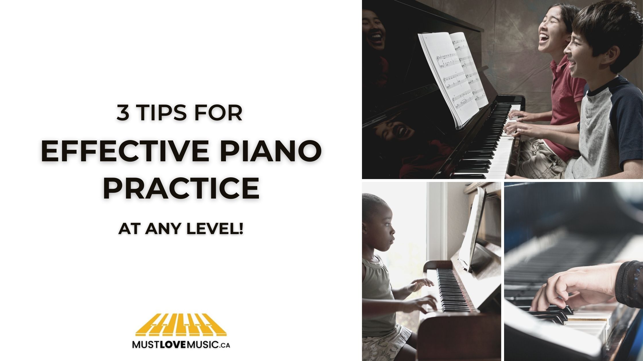 3 Tips For Effective Piano Practice At Any Level