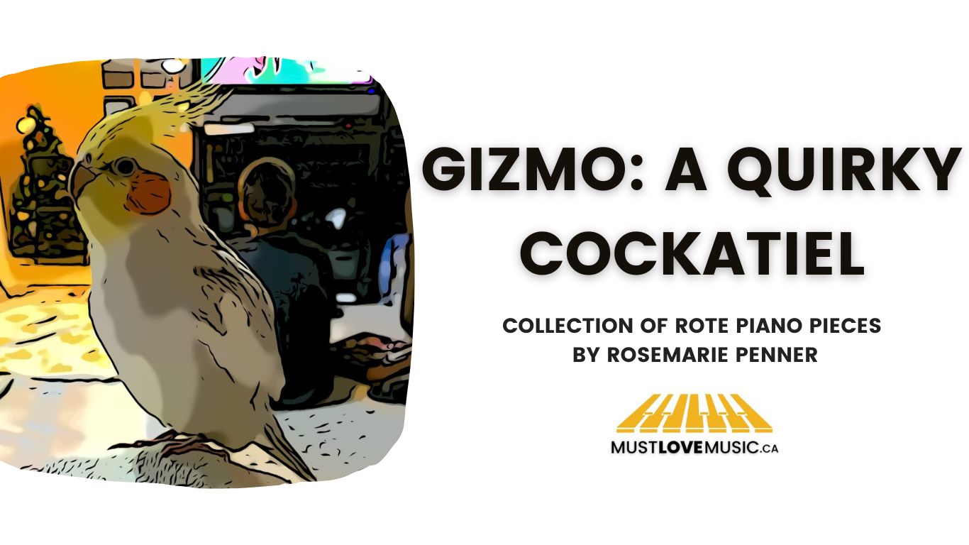 "Gizmo, A Quirky Cockatiel" Collection: 5 Piano Solos