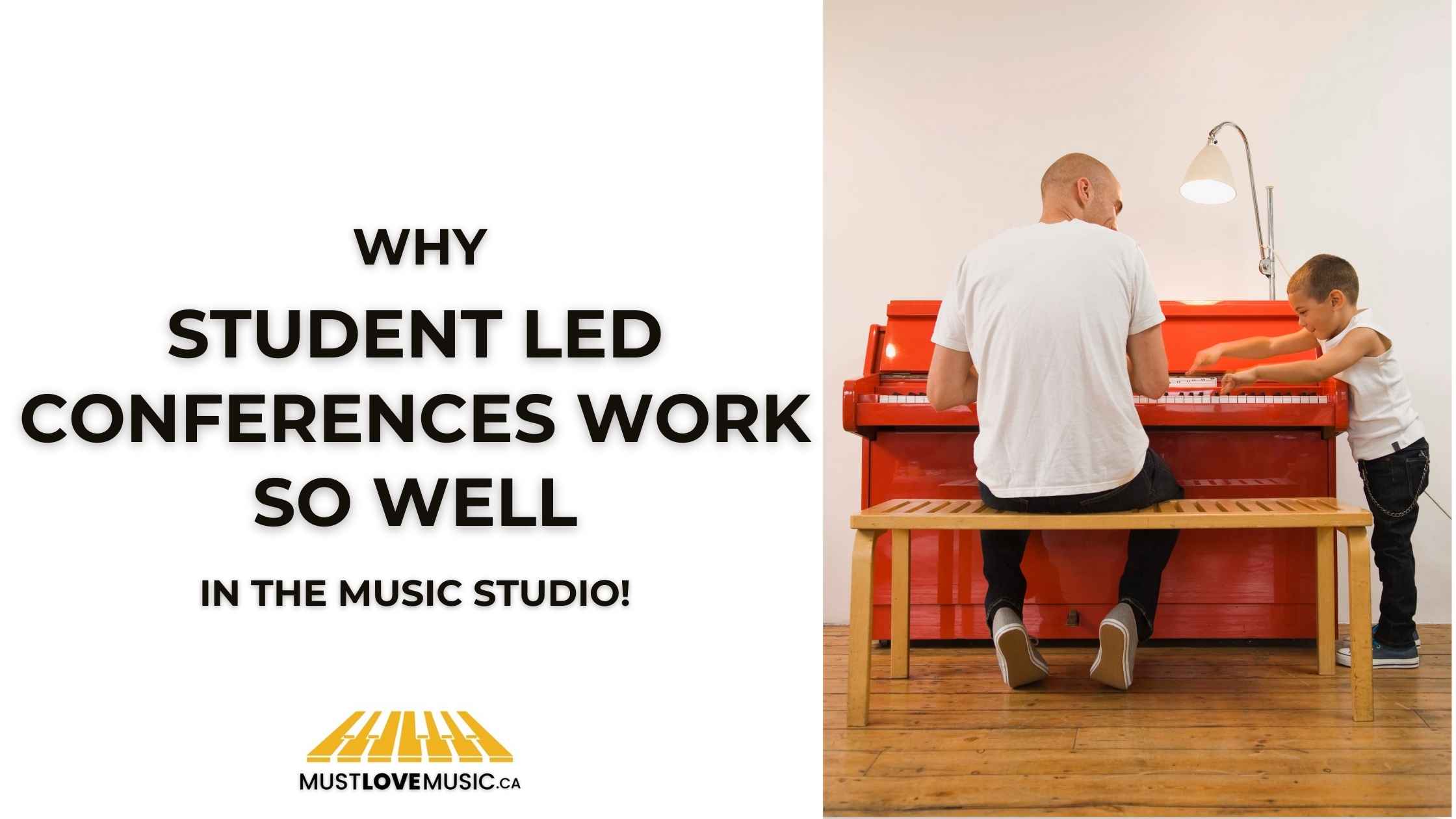 Why Student Led Conferences Work So Great in the Music Studio