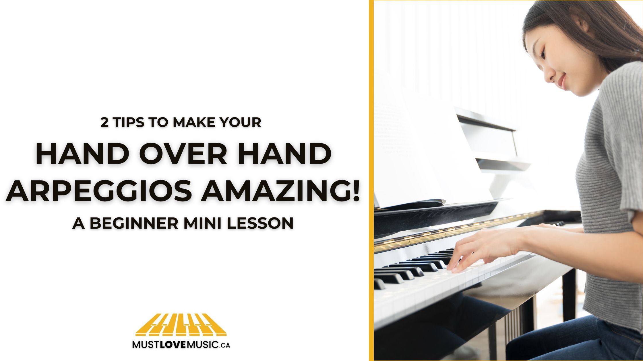 2 Tips To Make Your Hand Over Hand Arpeggios Amazing!